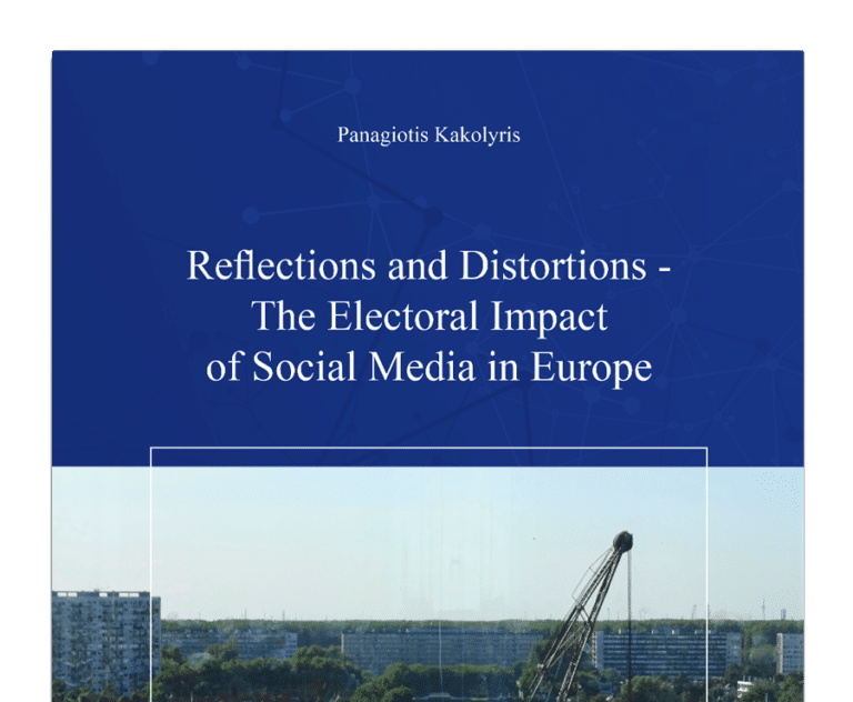 Reflections and Distortions - the Electoral Impact of Social Media in ...