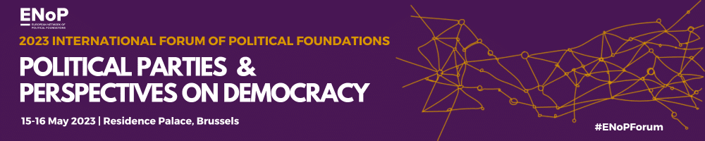 2023 International Forum of Political Foundations - ENoP